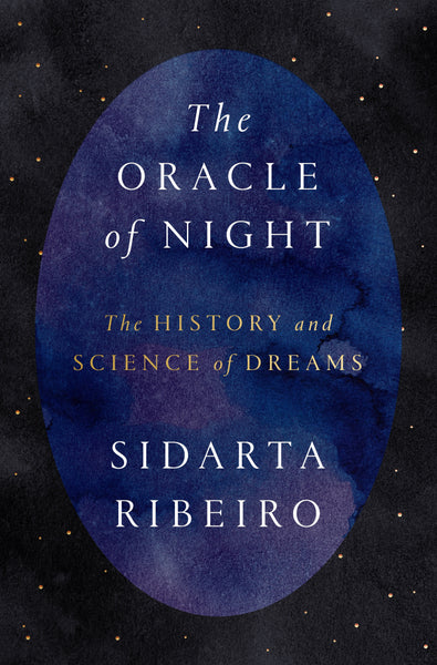 The Oracle of Night: The History and Science of Dreams – Merkababe Designs